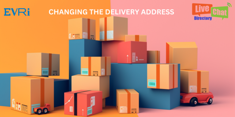 Changing the Delivery Address of an Evri Parcel - Live Chat Directory